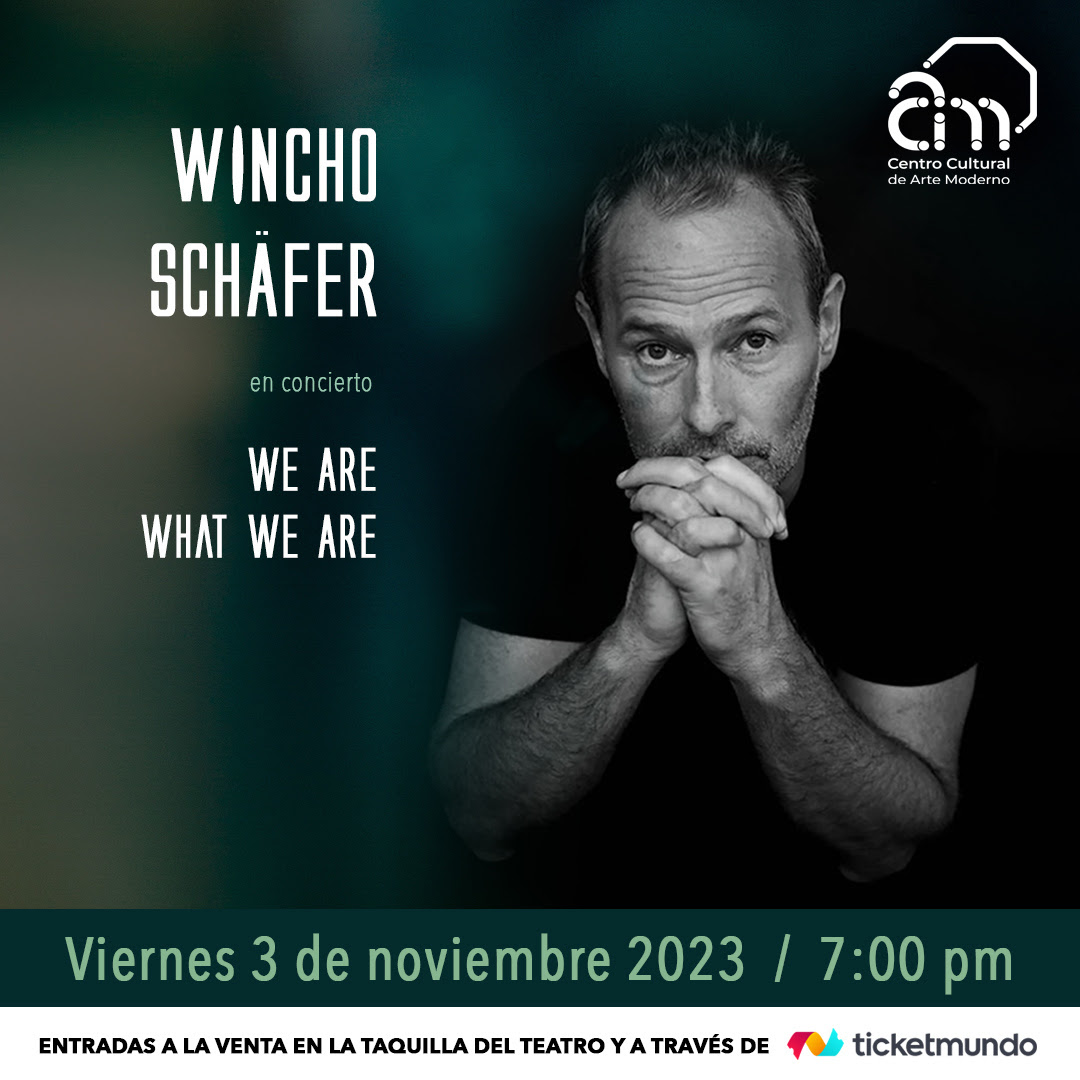 Wincho Schafer en concierto: We are what we are - Negocios y Destinos