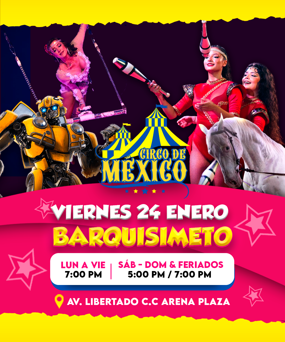 El Circo Gigante de México se apoderó de la escena en Barquisimeto ...